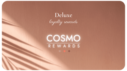 Loyalty Program - Cosmo Aesthetic Medical Spa